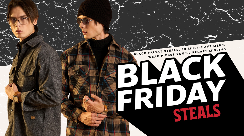 Black Friday Steals, 10 Must-Have Men's Wear Pieces You’ll Regret ...